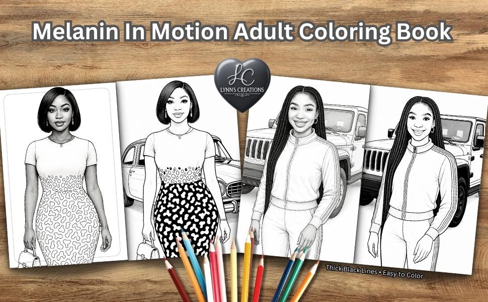 Melanin In Motion Adult Coloring Book – Lynn's Creations